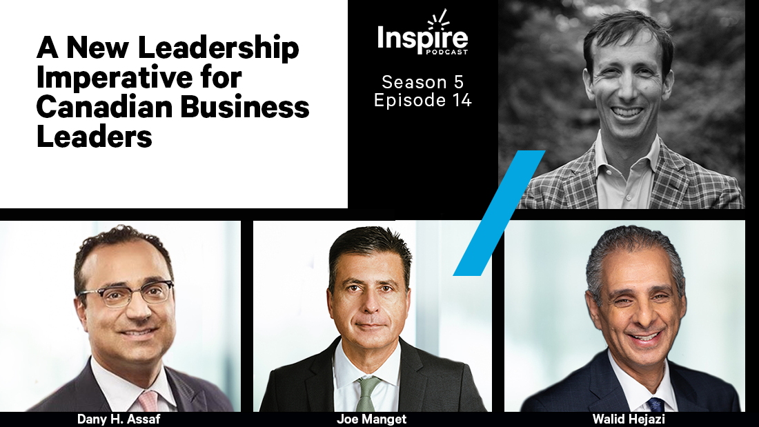 A New Leadership Imperative For Canadian Business Leaders - with Joe ...